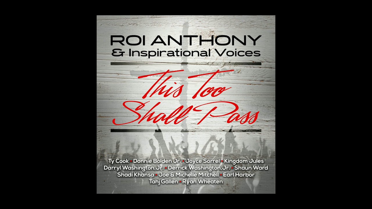 Roi Anthony & Inspirational Voices - YouTube