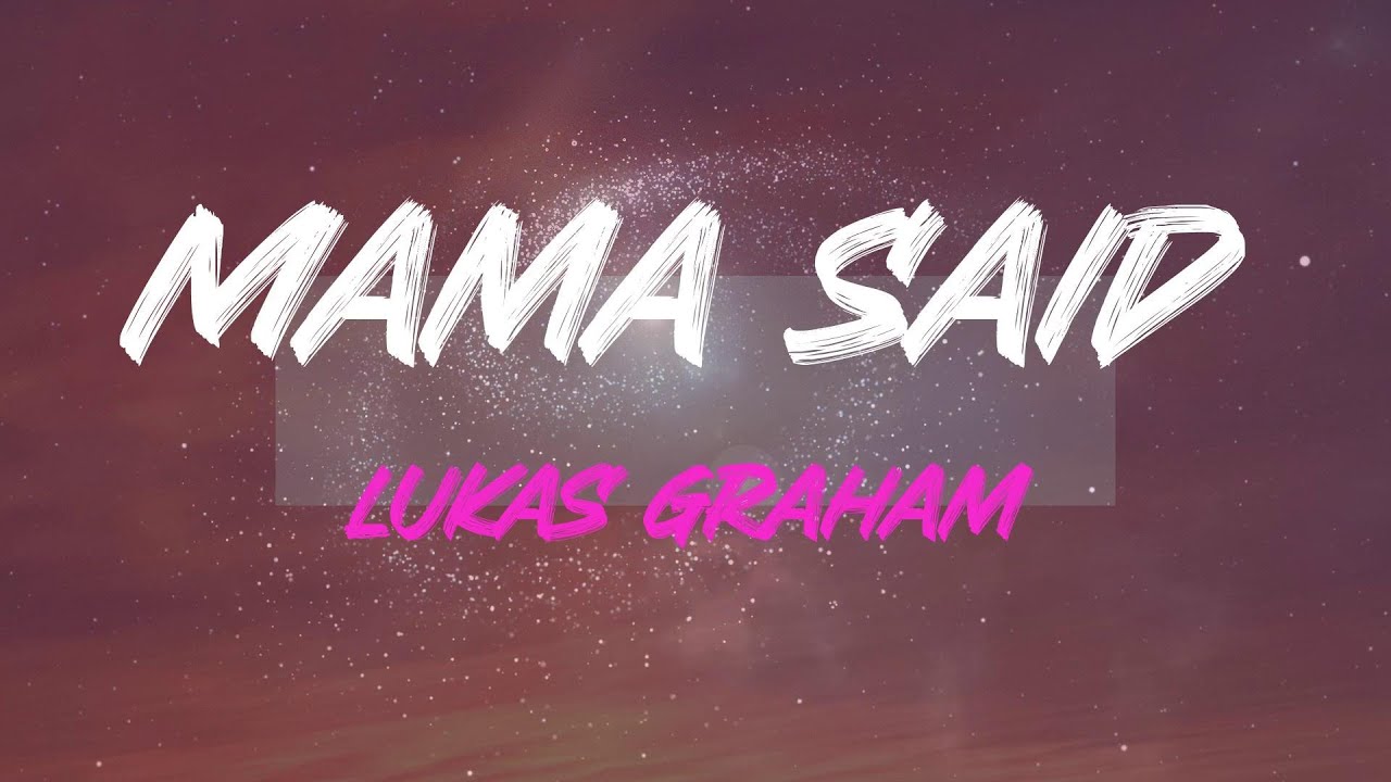 Mama Said Youtube