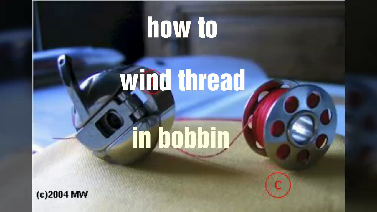 Proper instruction on how to wind thread on bobbin nd insert it to ...
