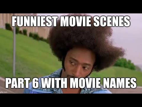Funniest Movie Scenes Part 6 (1080p HD W/Movie Names) - YouTube