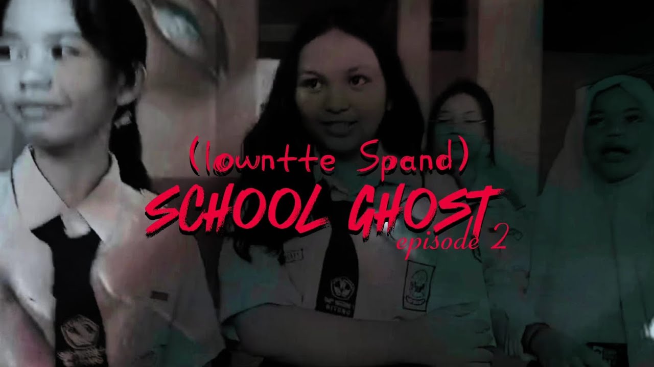 School Ghost episode 2 - YouTube