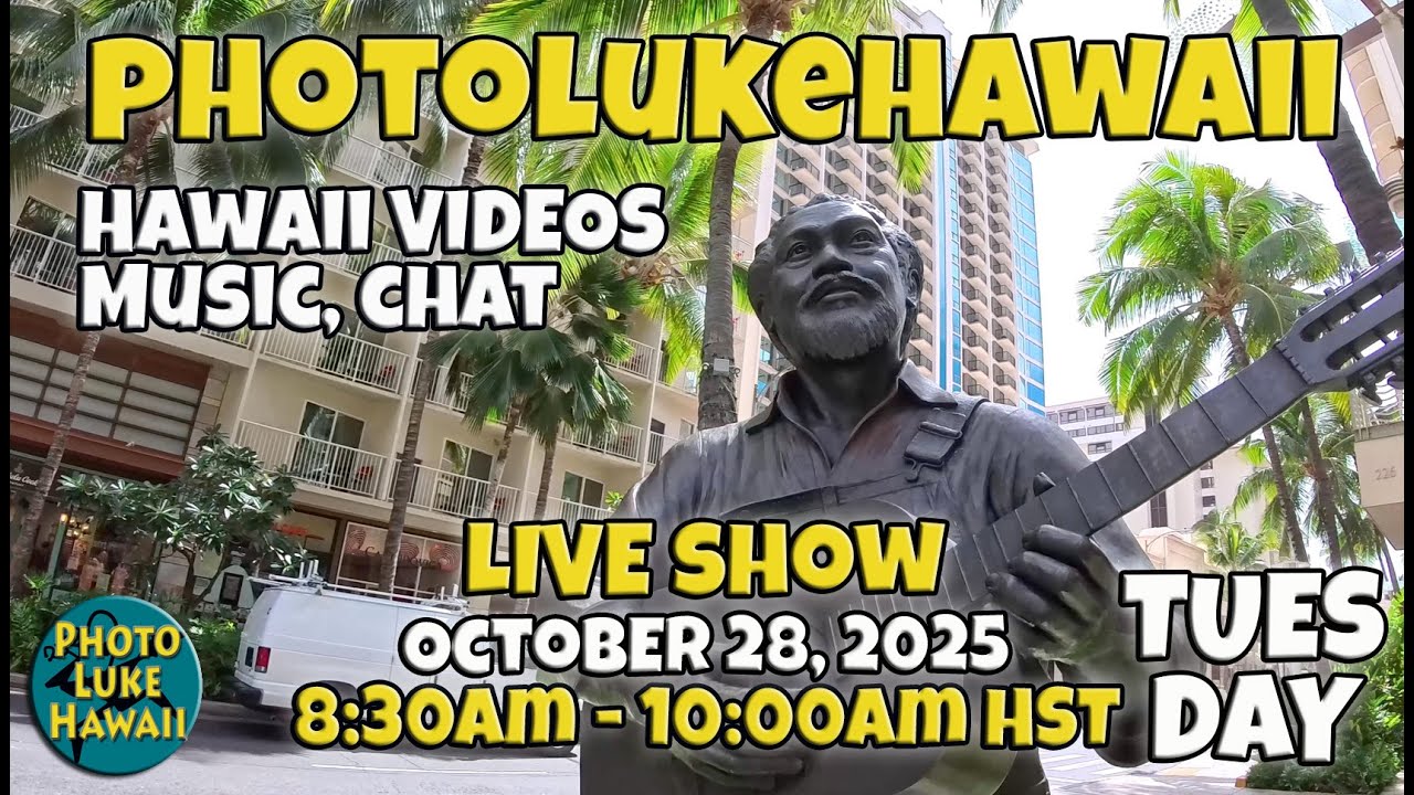 PhotoLukeHawaii LIVE SHOW October 28, 2025 Thing to do in Hawaii - YouTube