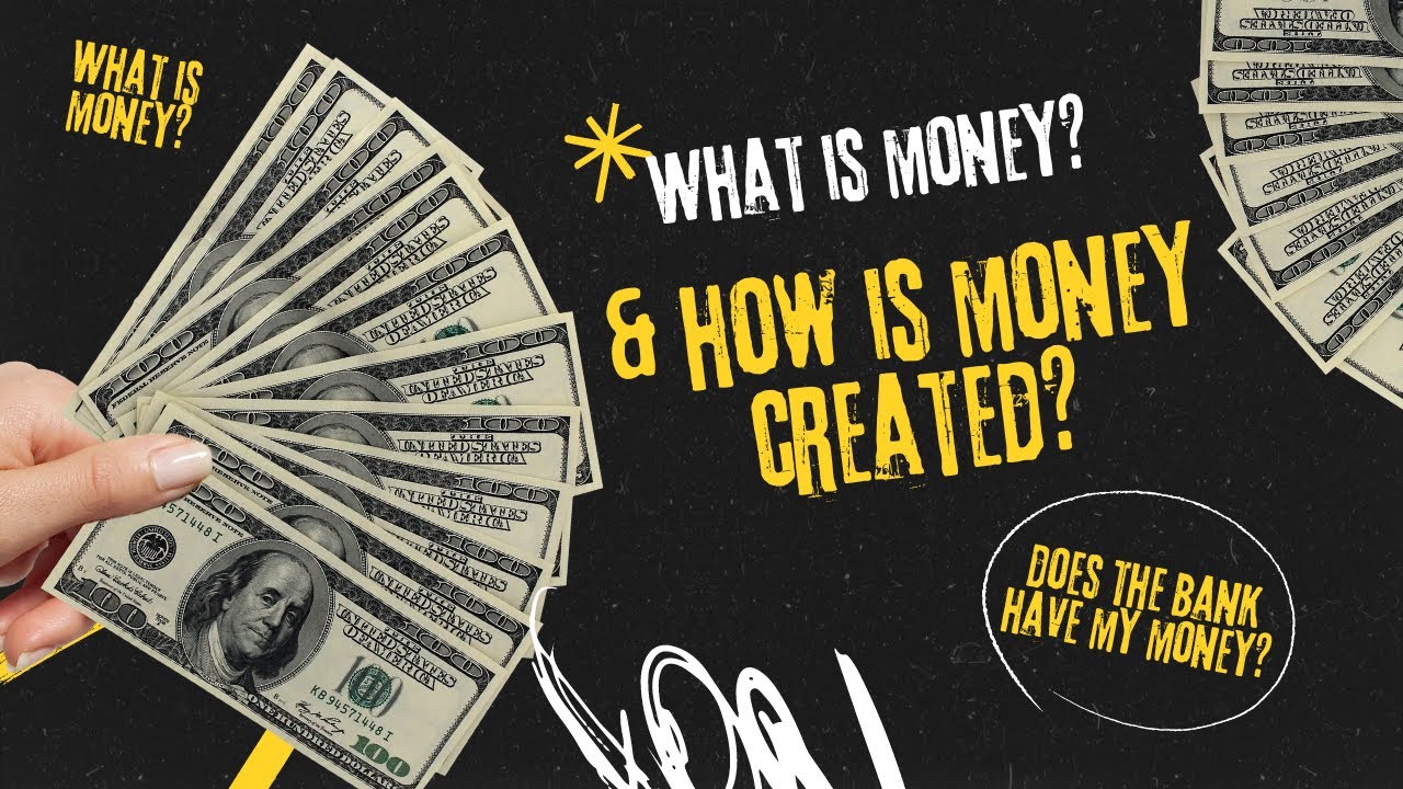 What Is Money? & How Is Money Created? - YouTube