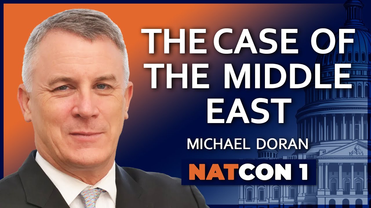 Michael Doran: Nationalism and Foreign Policy: The Case of the Middle ...