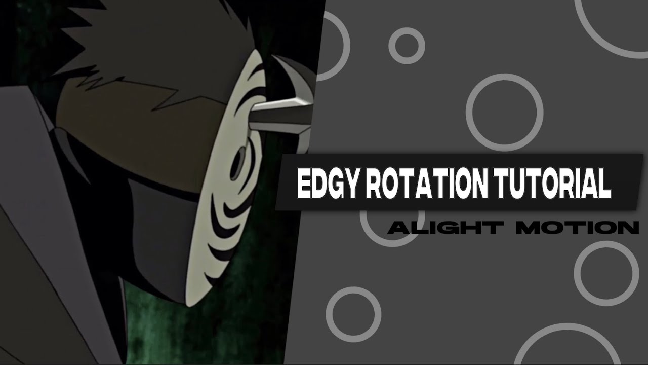 Edgy Rotations Tutorial Alight Motion - YouTube