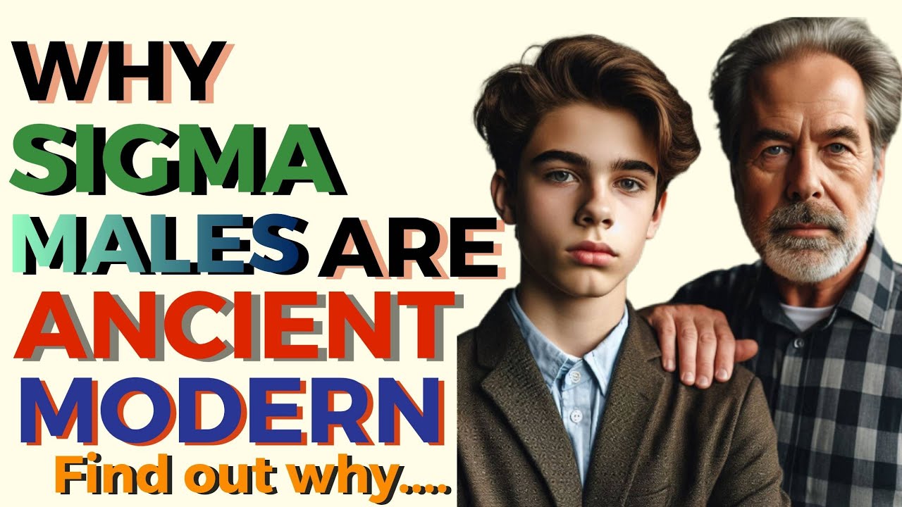 Here Are 10 Why Sigma Males Are Both Ancient and Modern | High Value ...