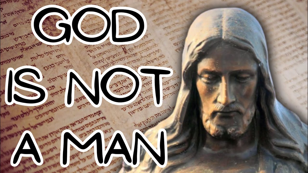 THE CHRISTIAN MESSAGE IS UNBIBLICAL: GOD IS NOT A MAN - YouTube
