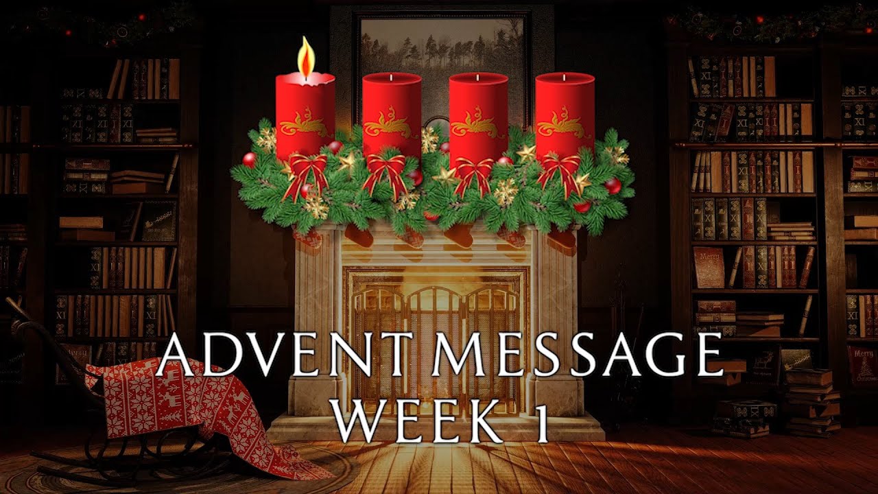 Advent Week 1 Message - YouTube