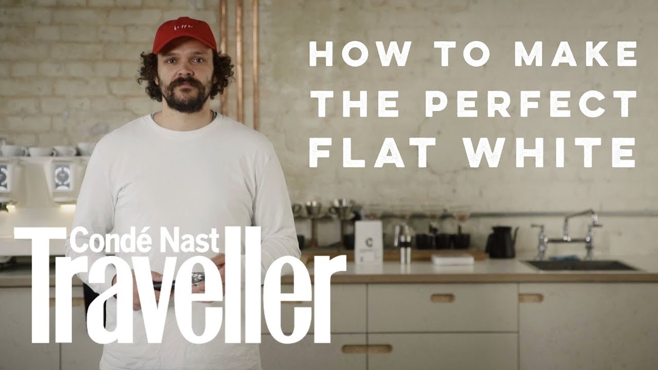 How to make the perfect flat white | Condé Nast Traveller - YouTube