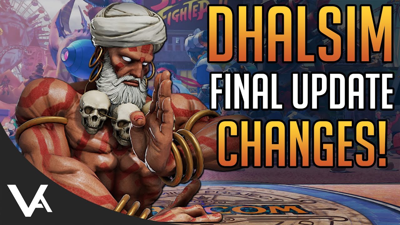 SFV - DHALSIM CHANGES EXPLAINED! Final Patch Notes (Definitive Update ...