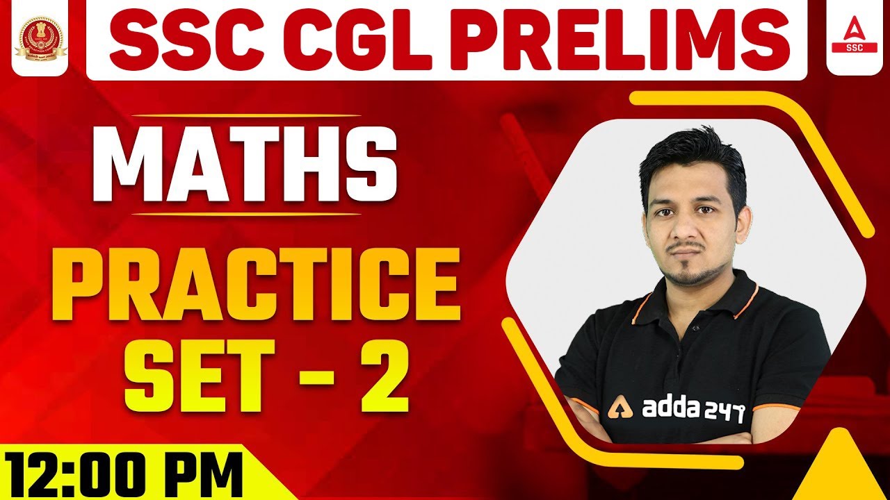 SSC CGL Prelims | SSC CGL Maths Classes | Practice Set #2 - YouTube