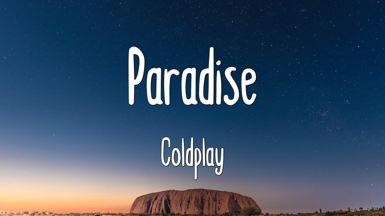 Paradise - Coldplay (Lyrics) - YouTube