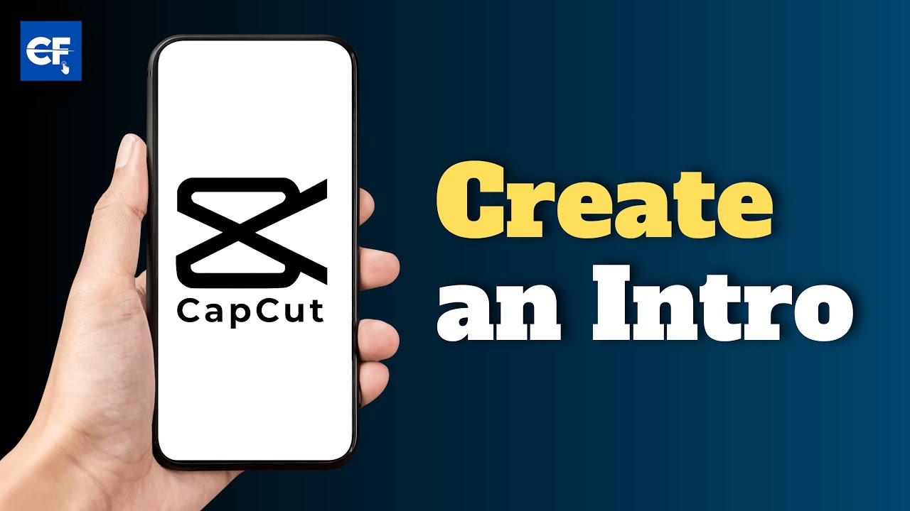 How to Create an Intro in CapCut - YouTube