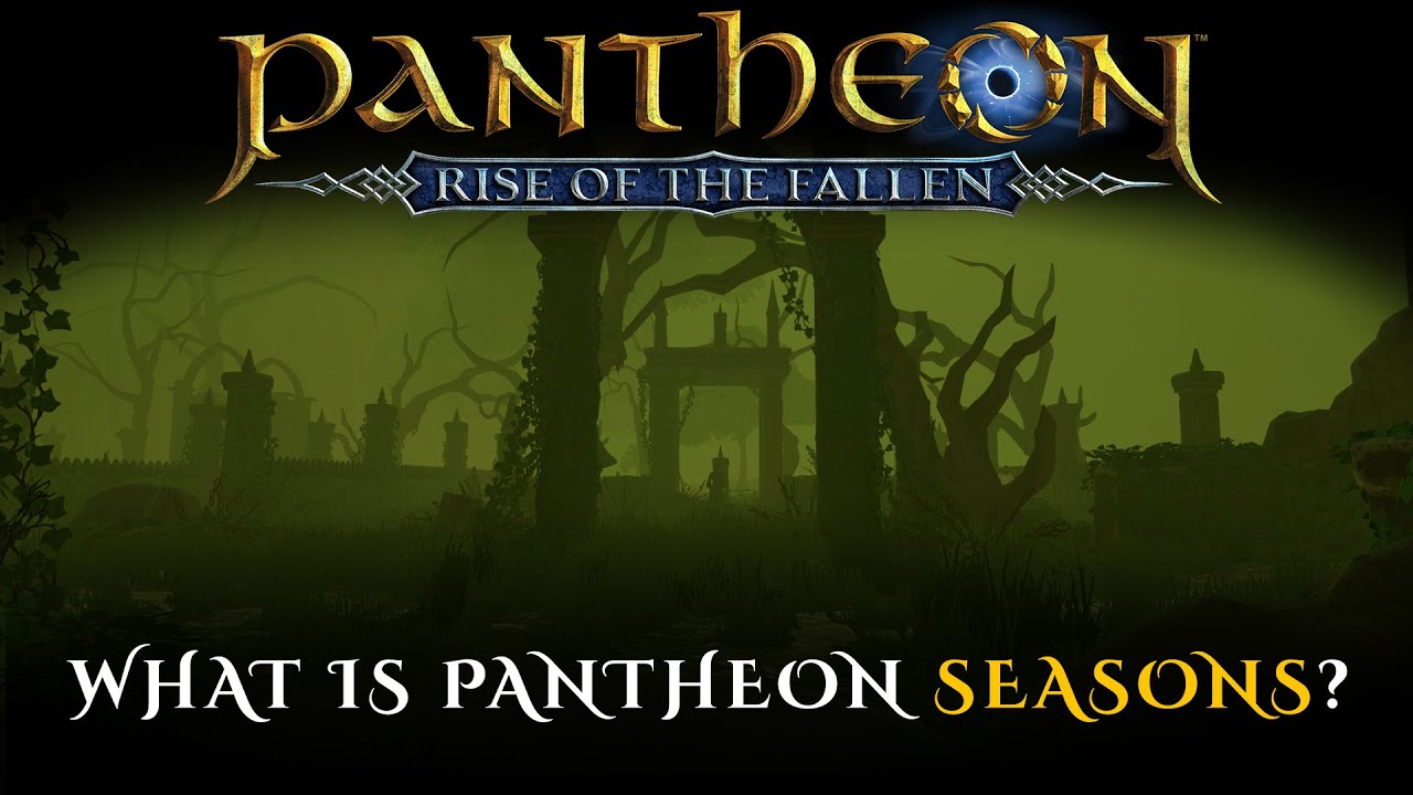 Pantheon: Rise of The Fallen - What is Pantheon Seasons? - YouTube