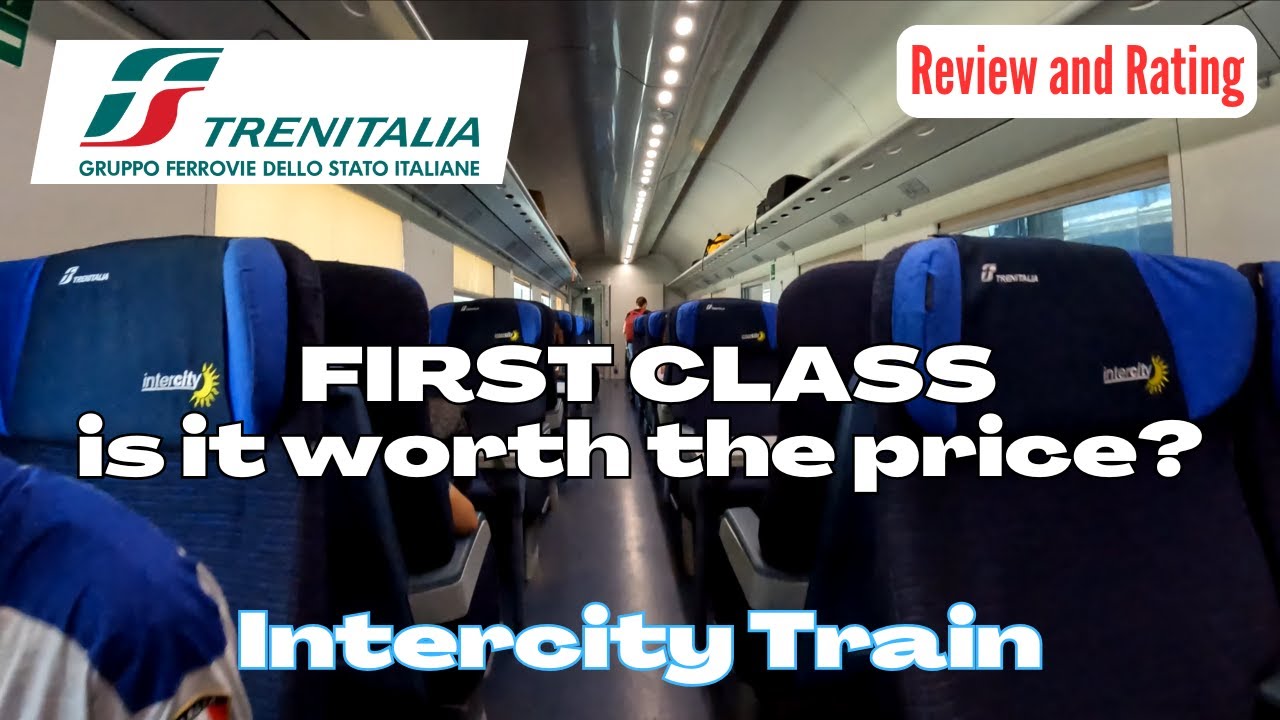 FIRST CLASS on Italy's INTERCITY Train: Is it Worth the Price? - YouTube