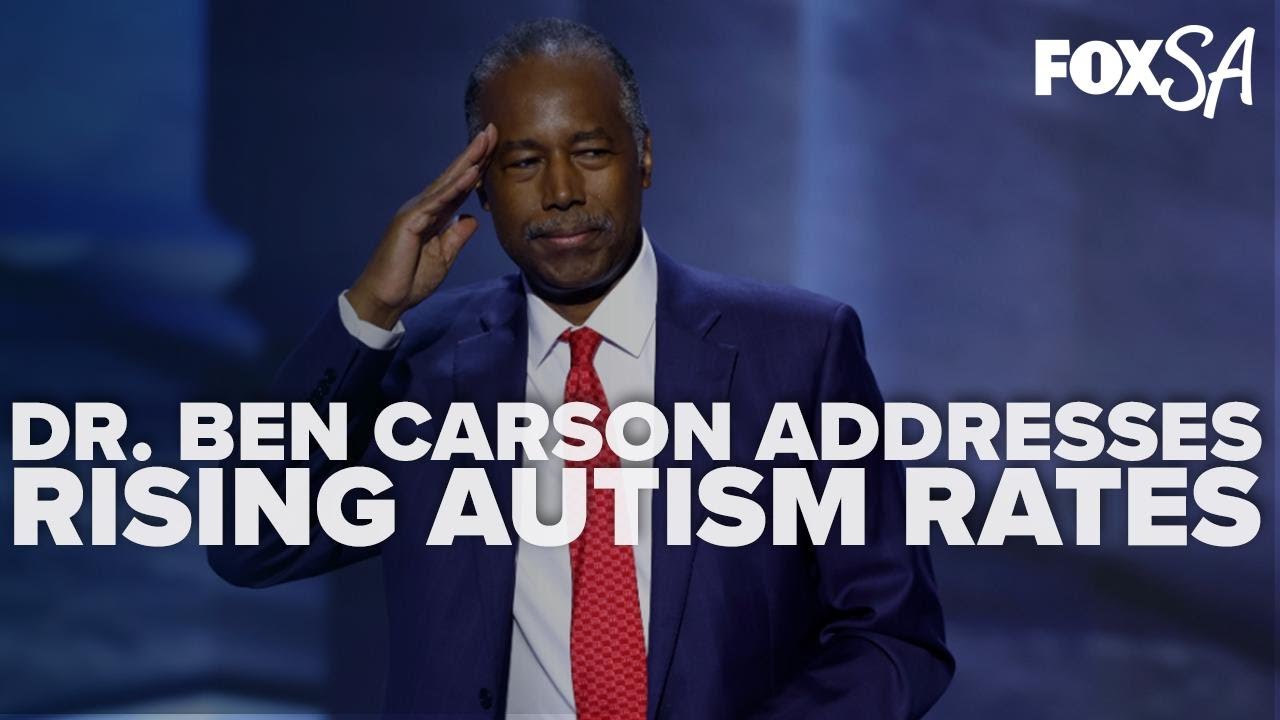 Dr Ben Carson addresses rising autism rates as he joins USDA to combat ...