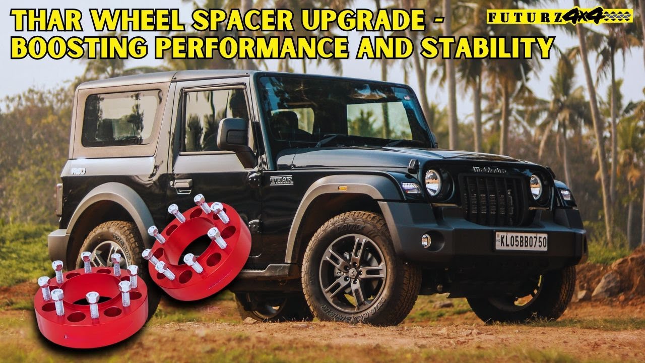 Thar Wheel Spacer Upgrade - Boosting Performance and Stability ...