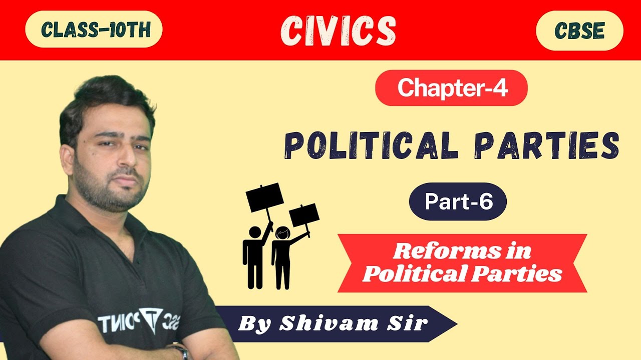 Political Parties Civics CBSE 10 Chapter-4 Part-6 | Reforms in ...