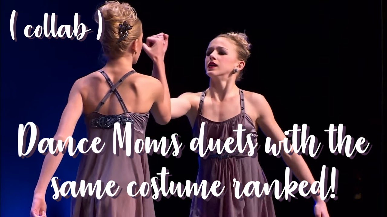 Dance Moms duets with the same costume ranked! ( collab with Boss ALDC ...