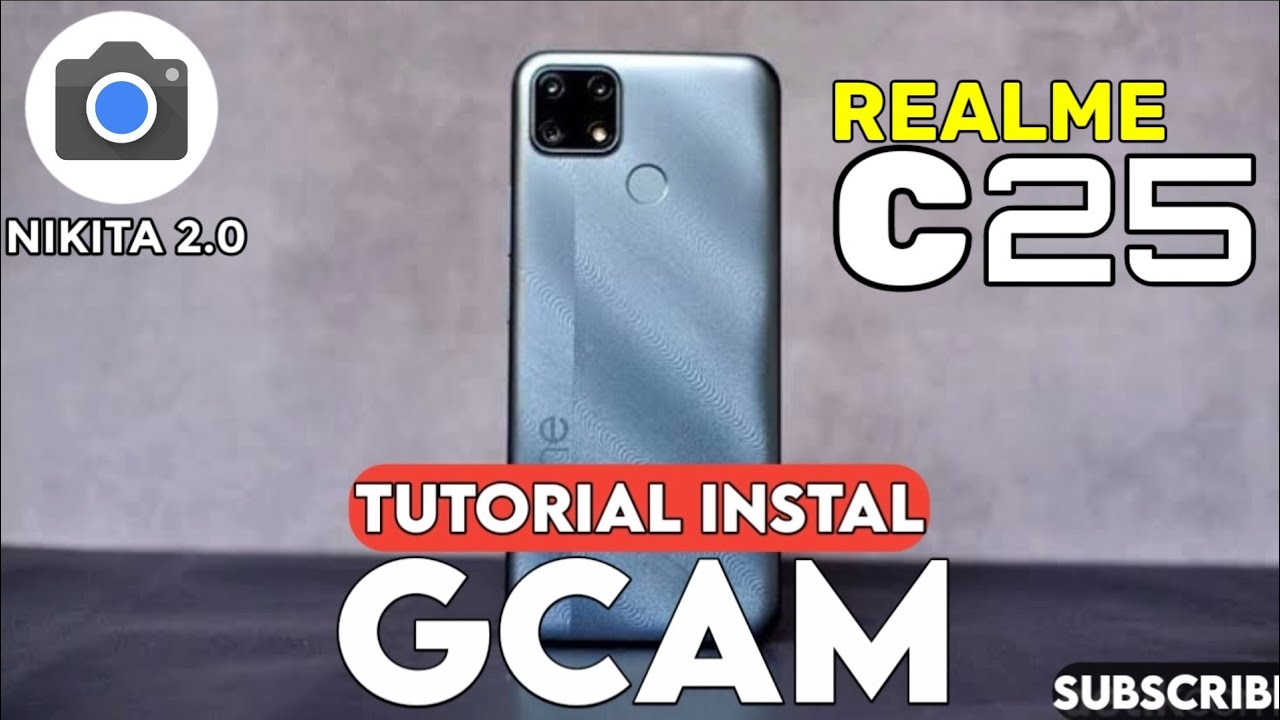 TUTORIAL CARA INSTAL GCAM TERBARU REALME C25 | GOOGLE CAMERA REALME C25 ...