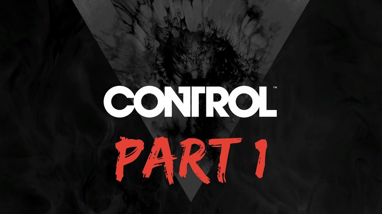 ENCOUNTERING THE HISS! - Control Gameplay Part 1 PS4 Pro - YouTube