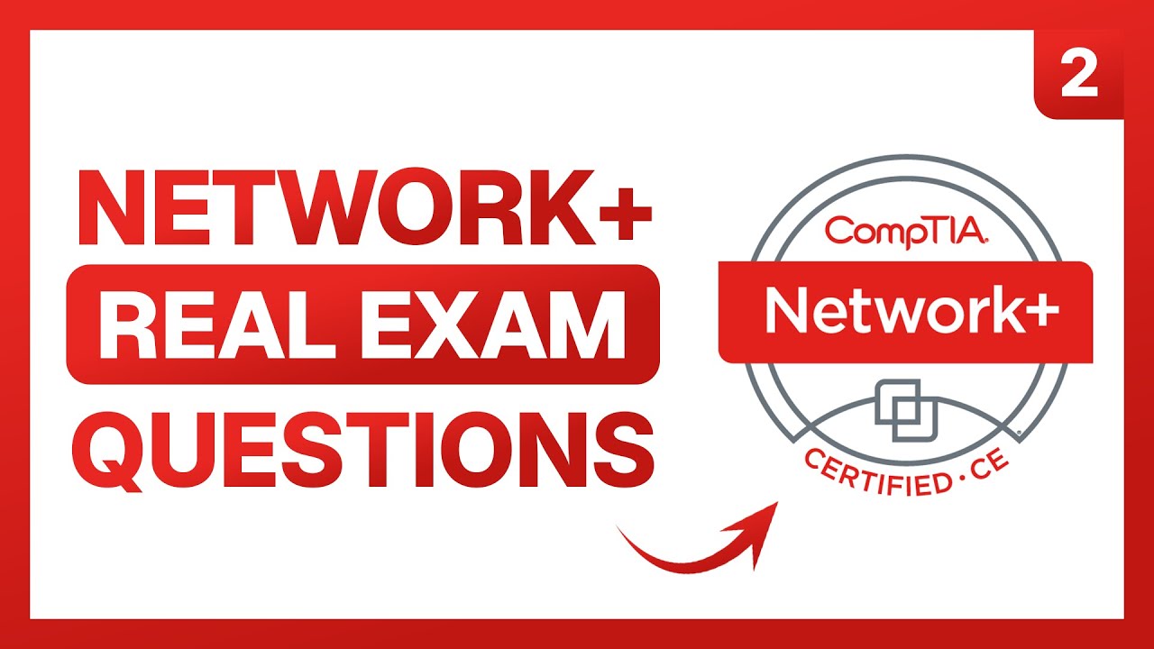 Network+ Exam Questions | N10-008 Practice Questions and Answers (Ep. 2 ...