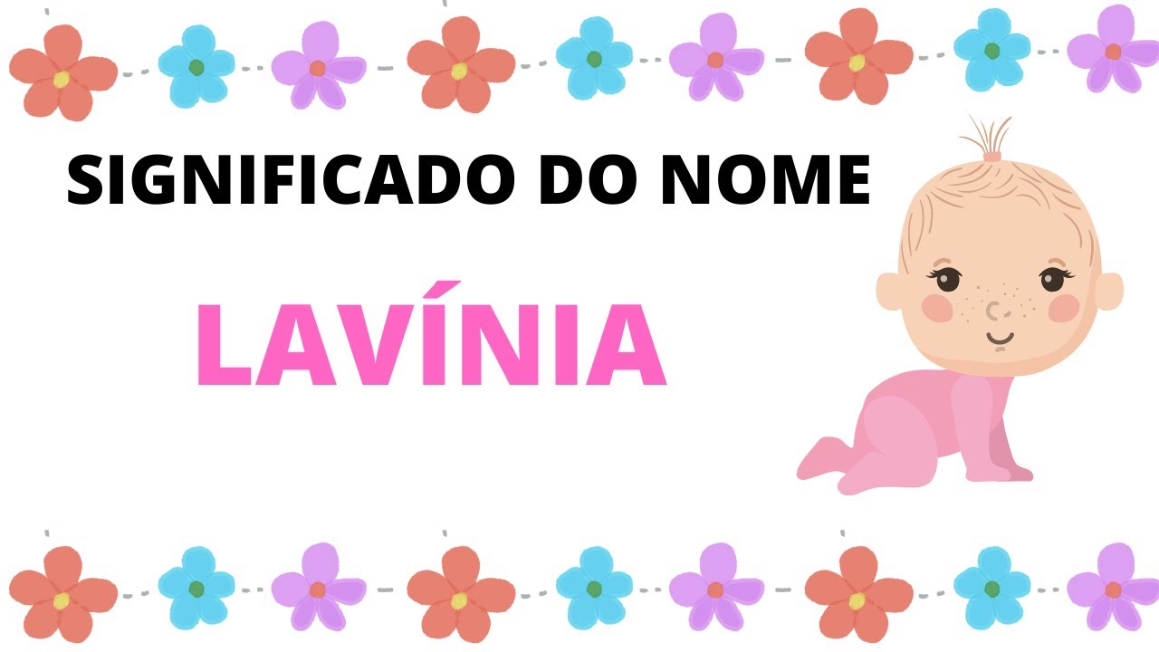 ORIGEM E SIGNIFICADO DO NOME LAVÍNIA - YouTube