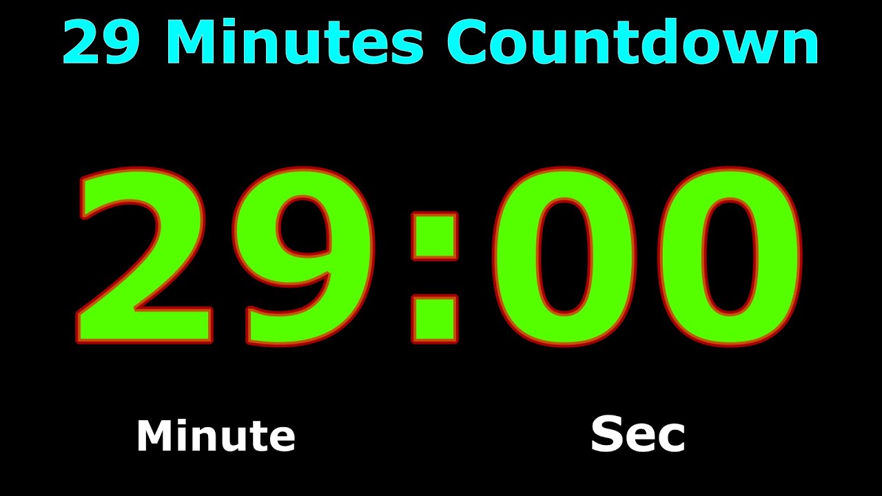 29 Minutes Countdown [Reverse Time] 29 To 0 Minute Timer | Digital ...