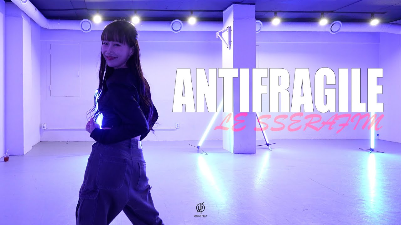 르세라핌 'ANTIFRAGILE' / Locking Koi Choreography / Urban Play Dance ...