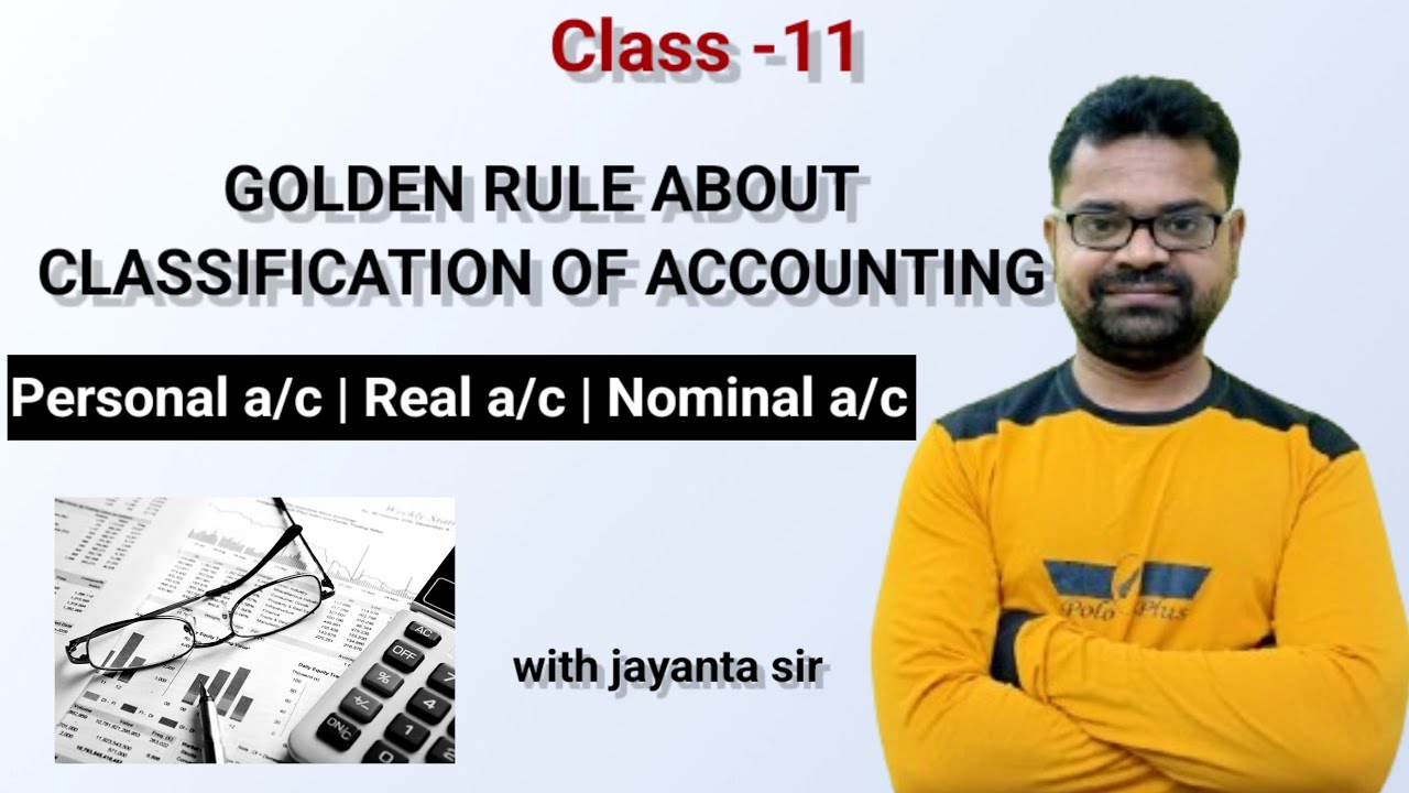 Golden rules about classifications accounts | personal a/c | real a/c ...