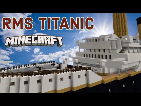RMS TITANIC Minecraft build - YouTube