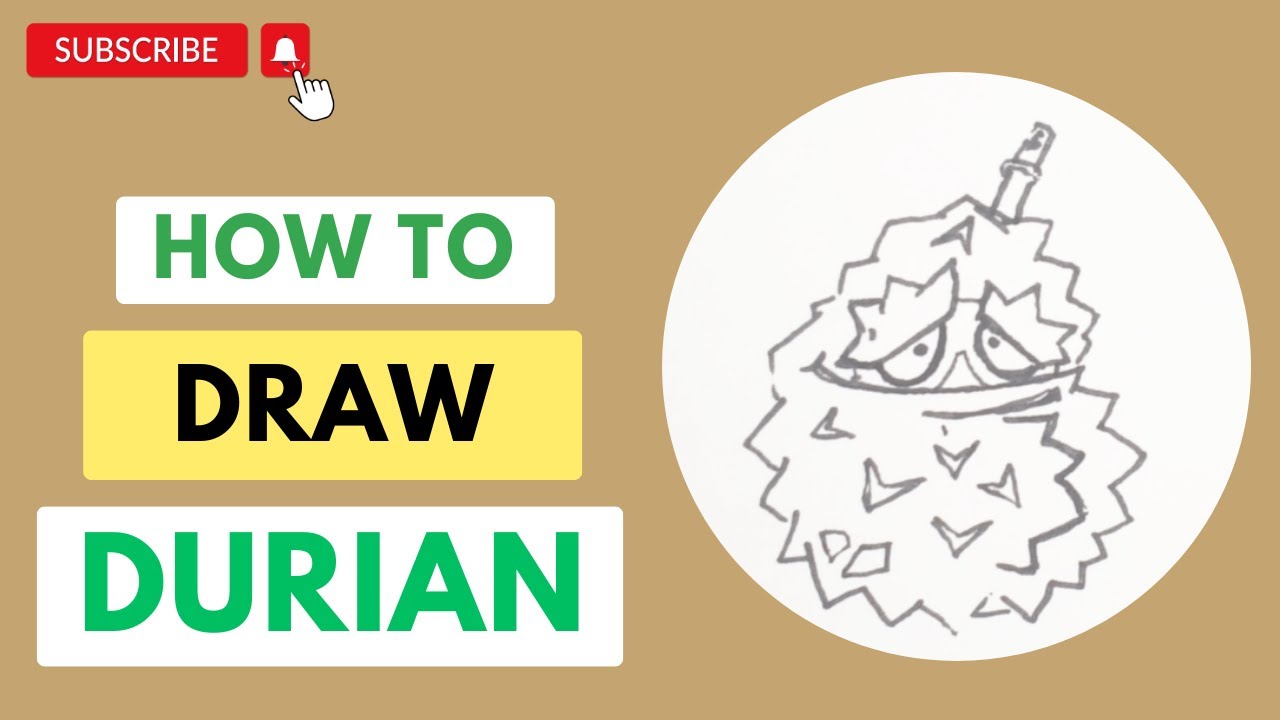 HOW TO DRAW DURIAN - STEP BY STEP DURIAN ILLUSTRATION - YouTube