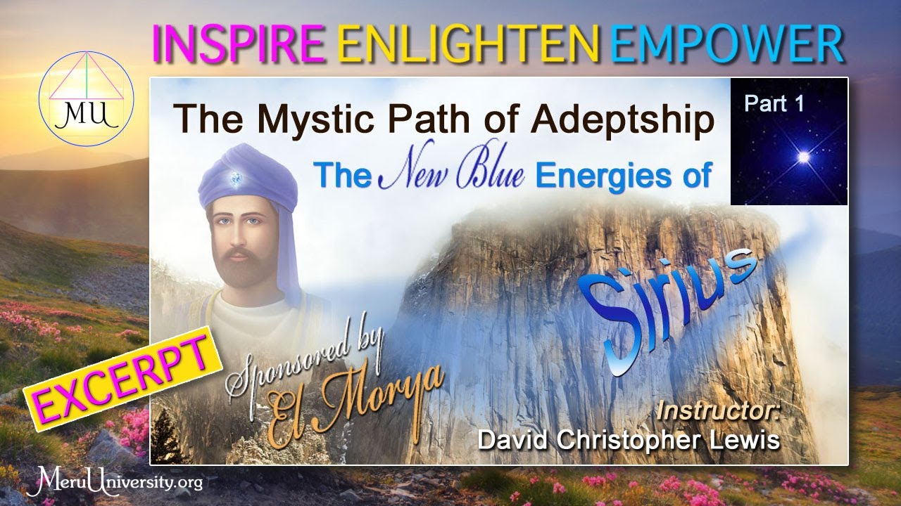 Class - The Mystic Path of Adeptship: The New Blue Energies of Sirius ...