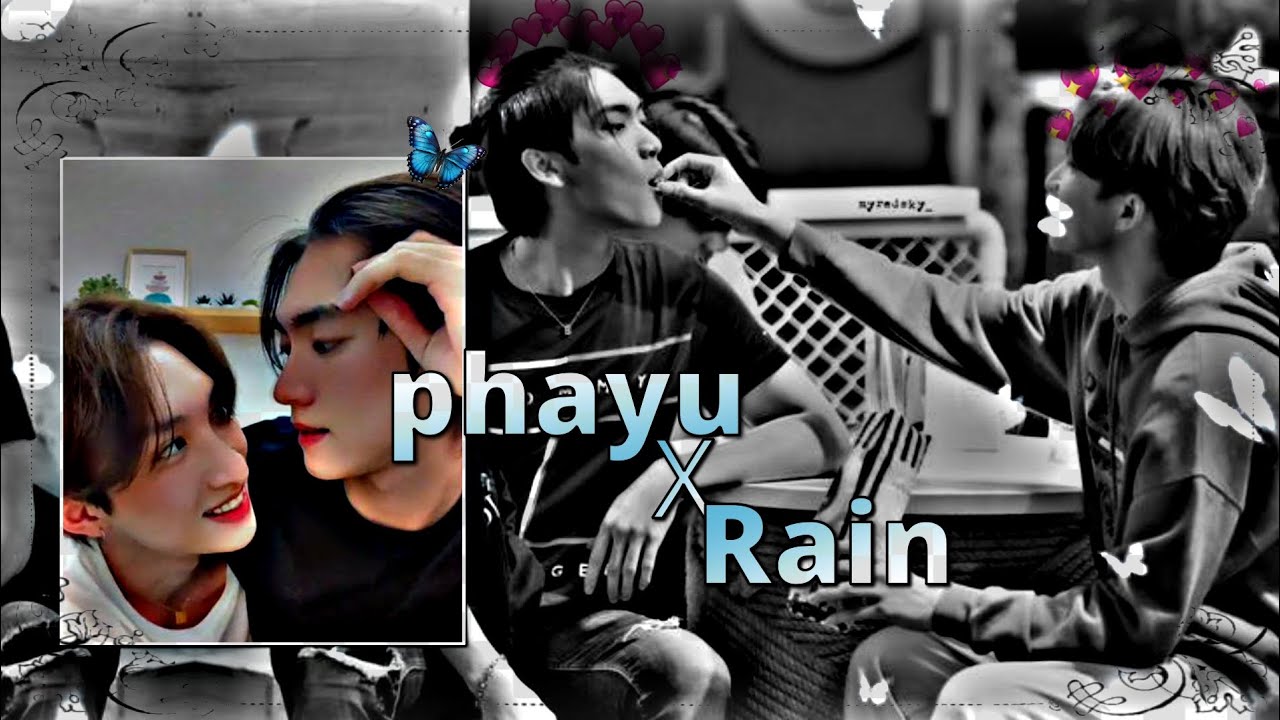 phayu X rain Romeo ️Juliet bl love story #bldramaseries #loveintheair # ...