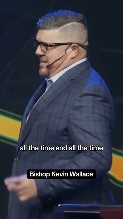 All the time - Bishop Kevin Wallace @BishopKevinWallace - YouTube