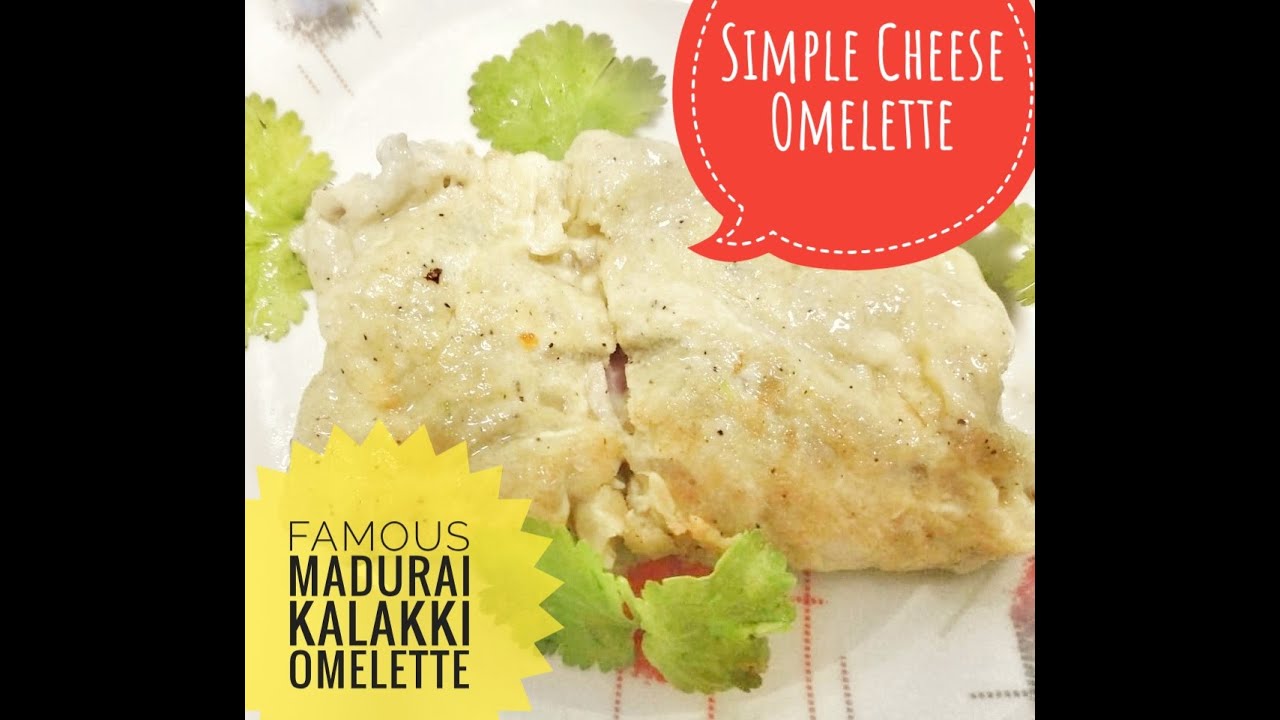 Madurai Famous Kalakki Omelette & Cheese Omelette/சிறப்பான மதுரை கலக்கி ...