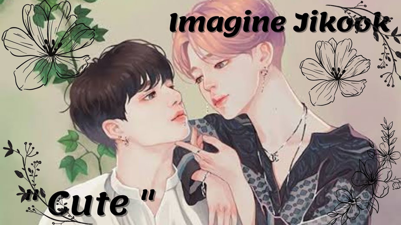 {🐇💦] Imagine Jikook - "CUTE"