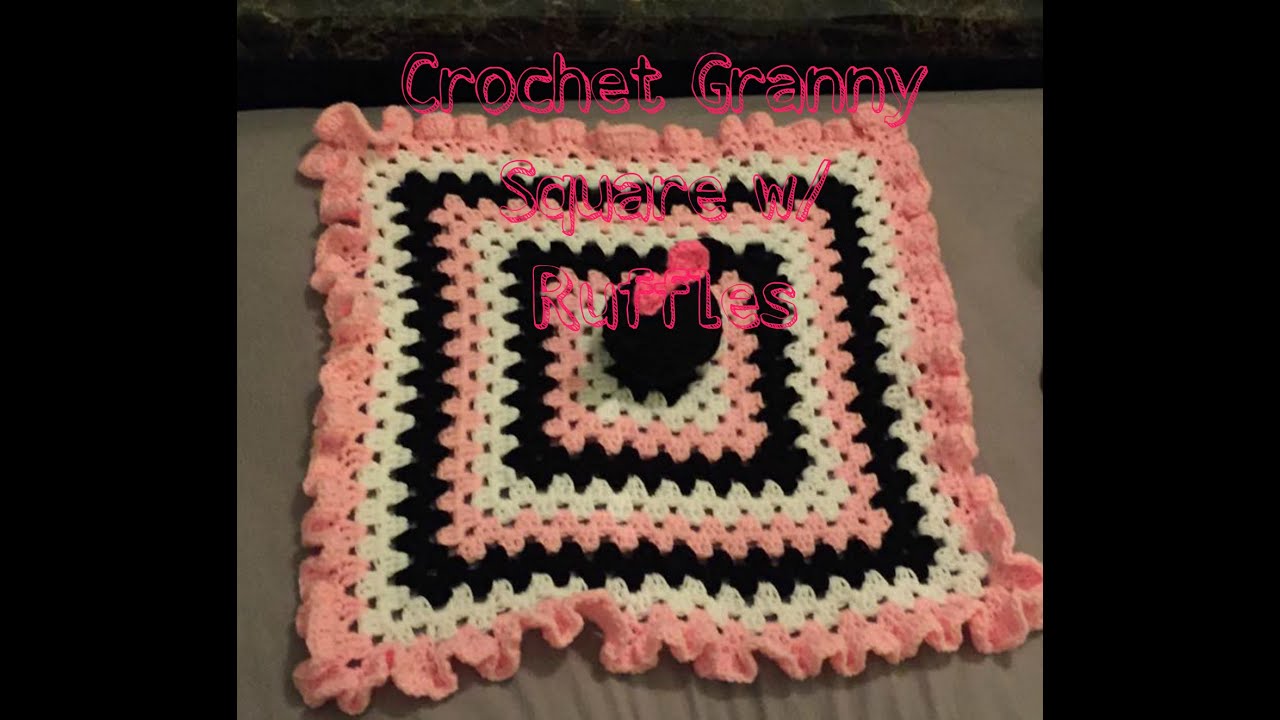 Crochet Granny Square w/ Ruffles - YouTube