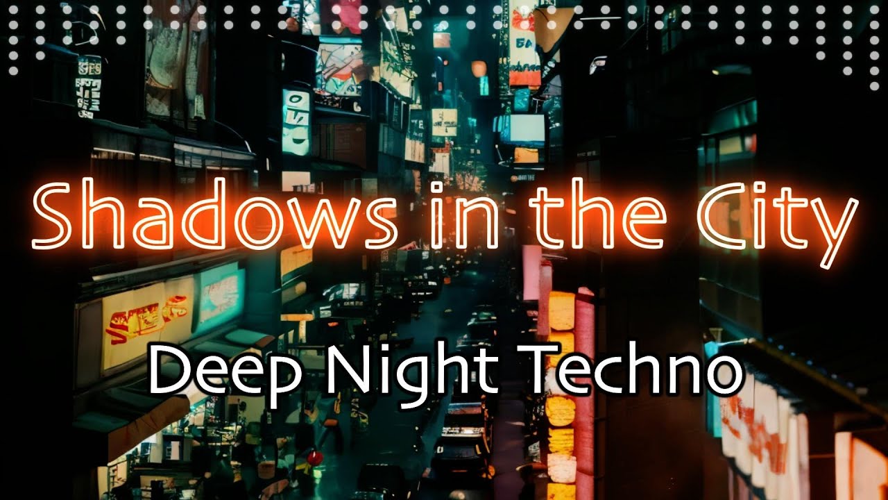 chill techno music playlist[ Shadows in th city ] lofi Techno beats Music To Relax,Works,Study ...