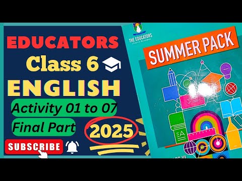 Educators Class 6 English Summer pack solution 2025 | Final Part # ...