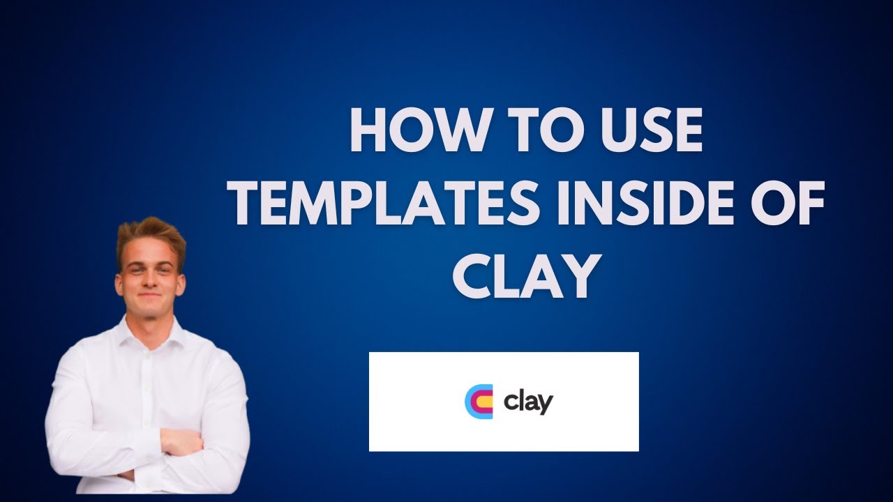 How to use Templates inside of Clay - YouTube