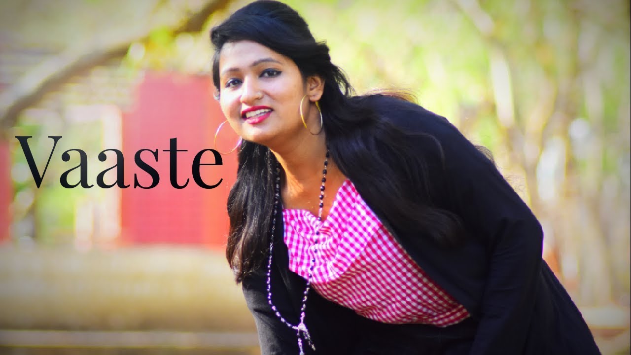 VAASTE SONG: Dhvani Bhanushali, Tanishk Bagchi | Nikhil D | Bhushan ...