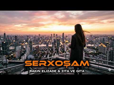 Rakin Elizade & Zita Gita - Serxosam / AI Version