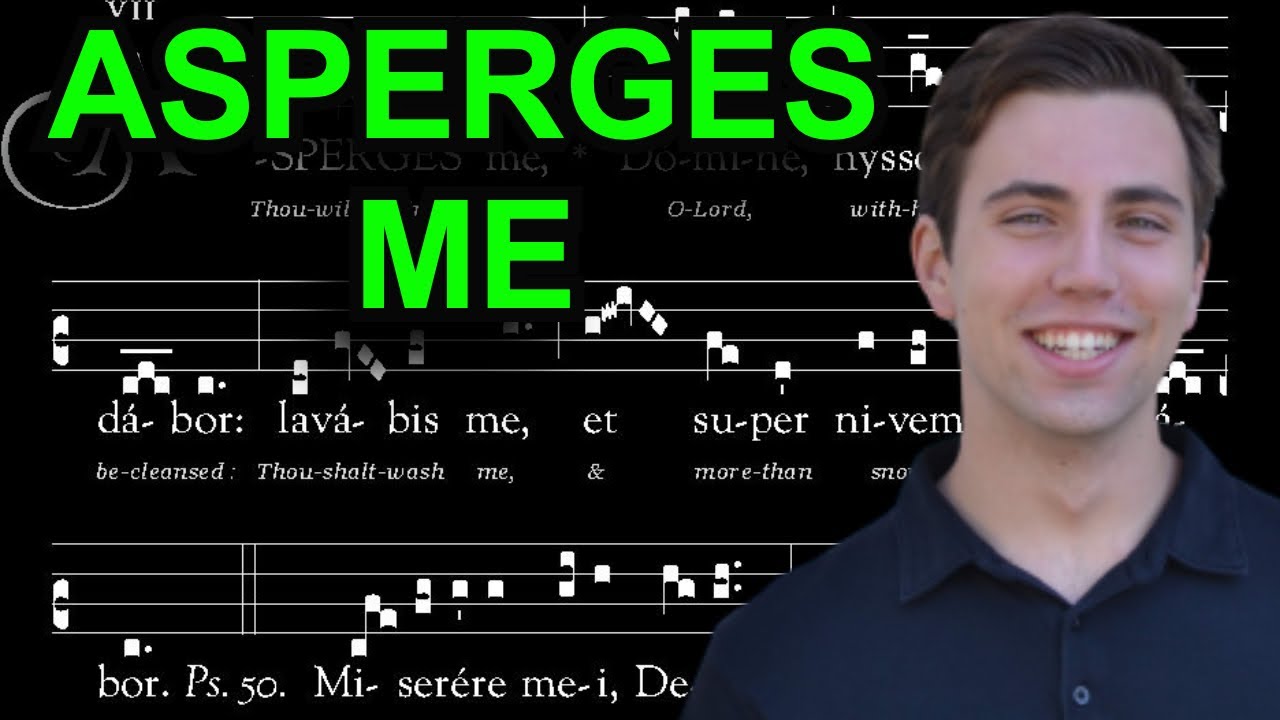 "Asperges Me" - Gregorian Chant (Traditional Latin Mass) - YouTube