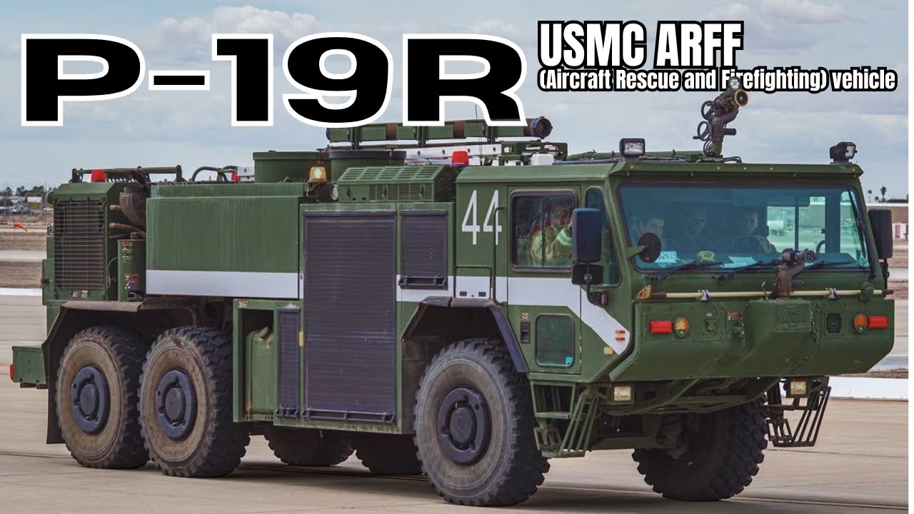 EPISODE 19 : P19R USMC ARFF Aircraft Rescue and Firefighting vehicle ...