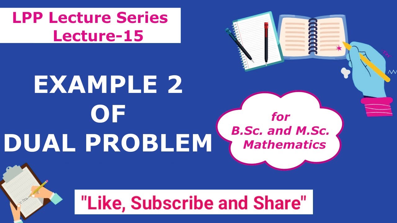 Example 2 of Dual Problem - YouTube