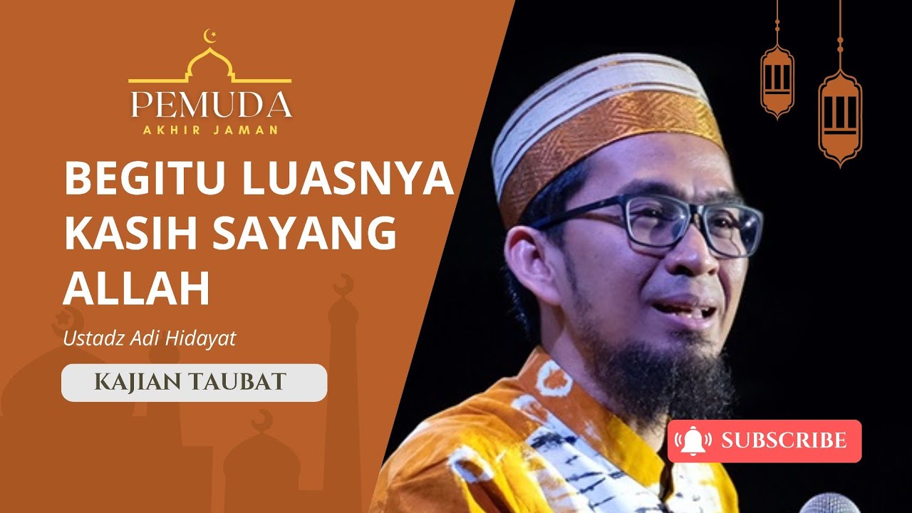 UAH - BETAPA LUASNYA KASIH SAYANG ALLAH! - YouTube