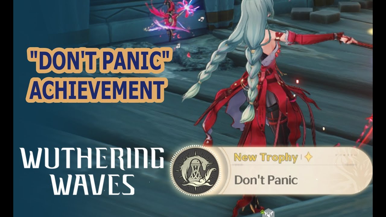 Don't Panic | Wuthering Waves Trophy - YouTube
