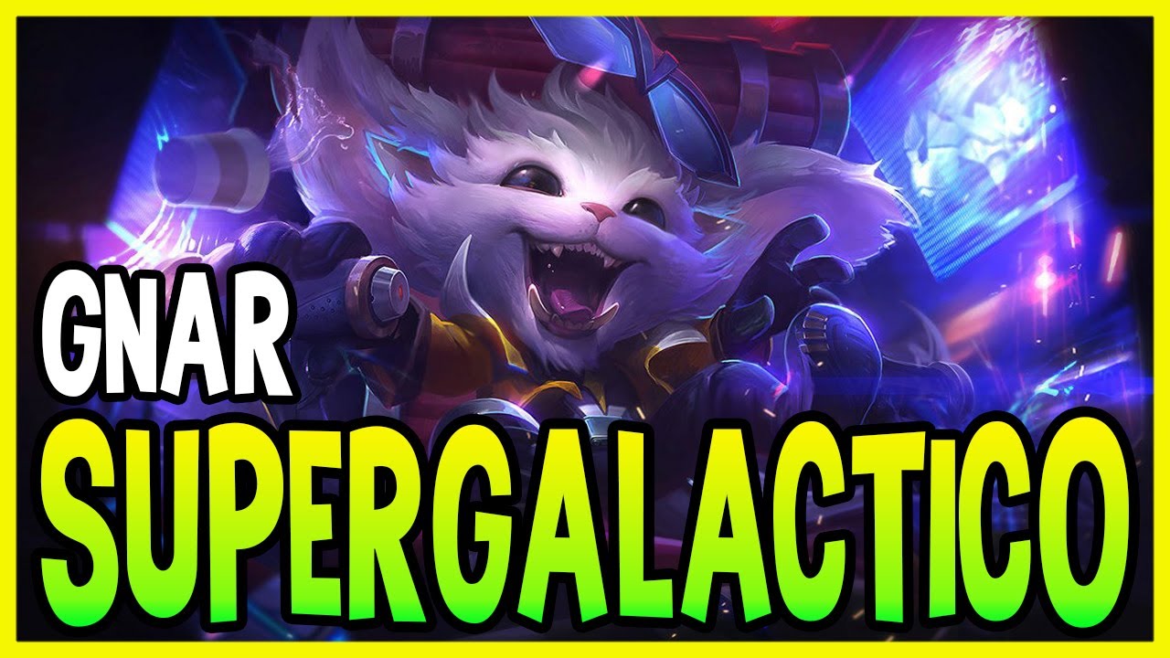 SKIN de Gnar SUPERGALÁCTICO | League of Legends - YouTube