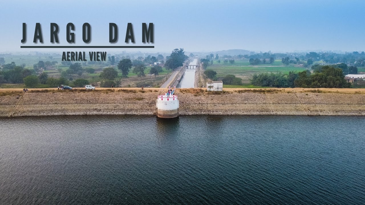 JARGO DAM | Drone View - YouTube